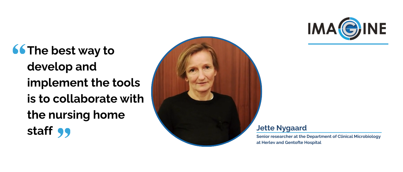 Jette Nygaard: "The best way to develop and implement the tools is to ...